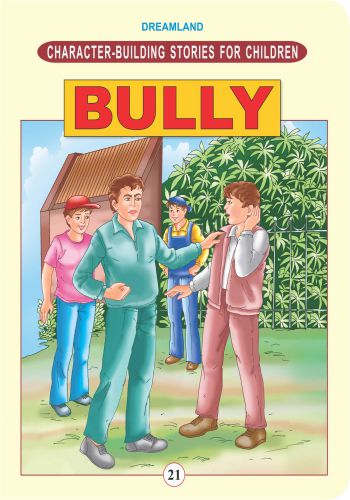Dreamland's Character Building Stories For Children- 21 Bully | The ...
