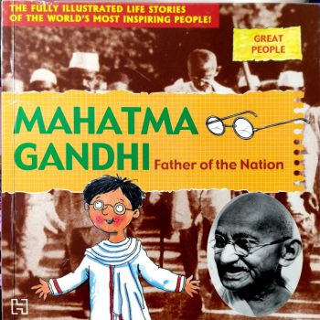 Great People - Mahatma Gandhi (Father Of The Nation) | The Treasure ...